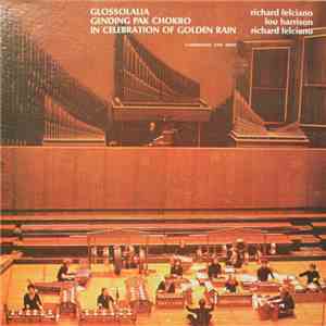 Richard Felciano & Lou Harrison - Music For Organ, Gamelan, &c music